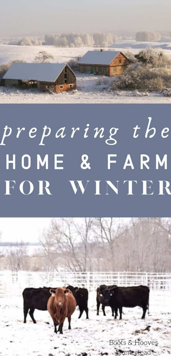 How to Prepare the Home and Farm for Winter - Boots & Hooves Homestead