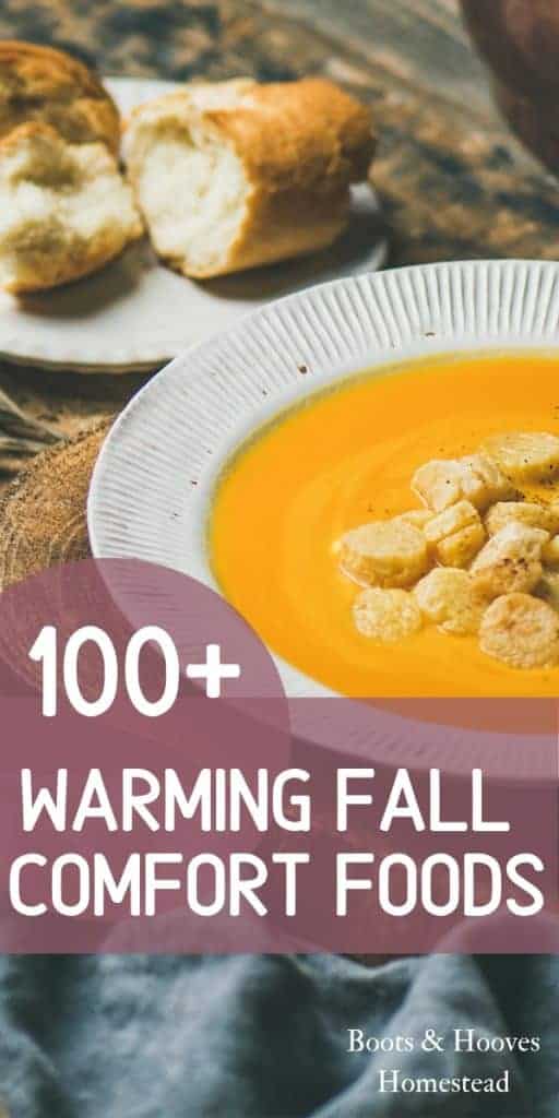 100 + Fall Comfort Foods - Boots & Hooves Homestead
