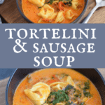 Creamy Italian Sausage Tortellini Soup - Boots & Hooves Homestead