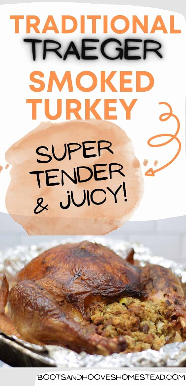 Traeger Smoked Turkey - Boots & Hooves Homestead